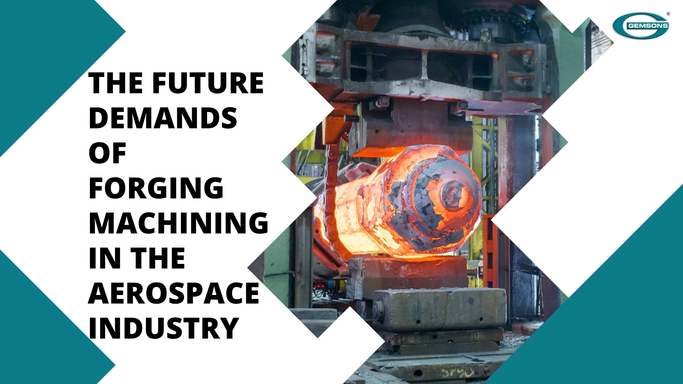 The Future Demands of Forging Machining in the Aerospace Industry - Gemsons